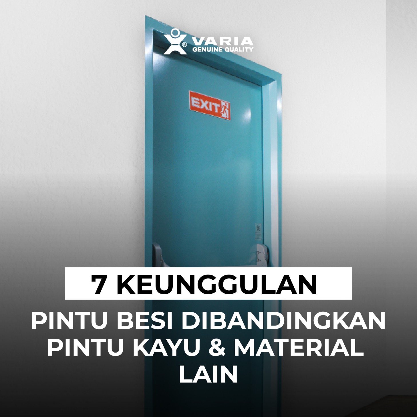 7 Keunggulan Pintu Besi Dibanding Pintu dengan Material Lain - Varia Doors